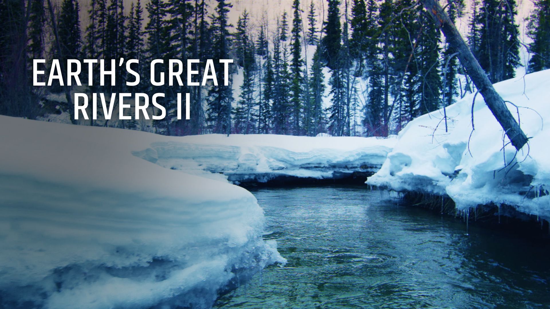 Stream earth-s-great-rivers Online | Watcho