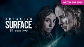 Watch Movie Breaking Surface Only on Watcho
